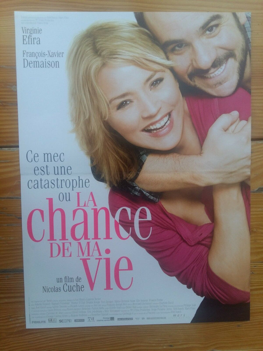 Poster THE CHANCE OF MY LIFE nicolas CUCHE virginie EFIRA & DEMAIS – CINEAD