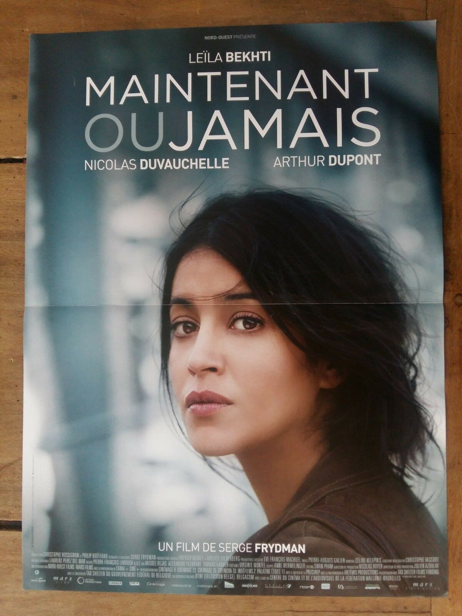 Poster NOW OR NEVER serge FRYDMAN leila BEKHTI arthur DUPONT 40x60cm * – CINEAD