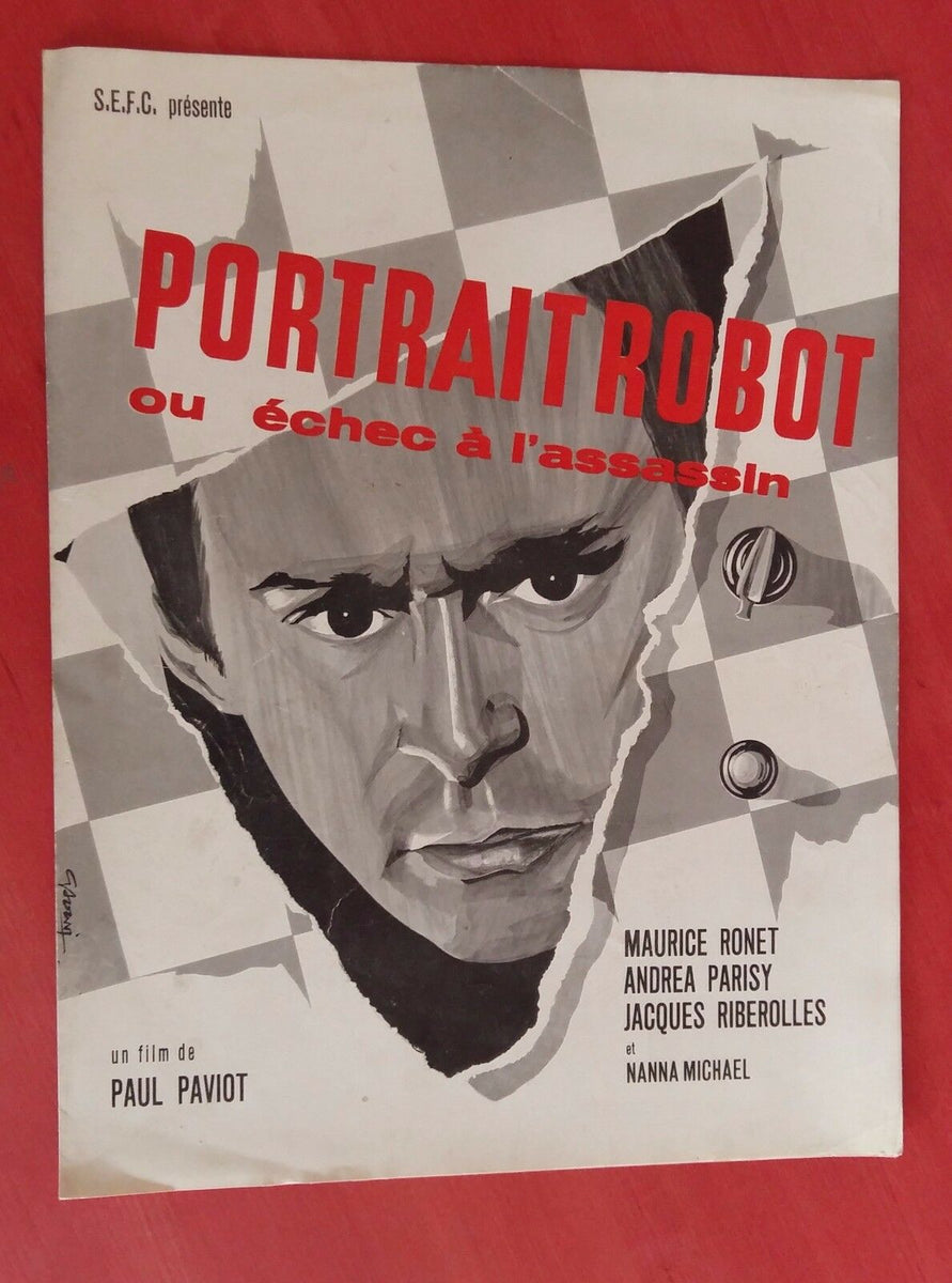 Press Kit PORTRAIT ROBOT Paul Paviot MAURICE RONET Andre Parisy * – CINEAD