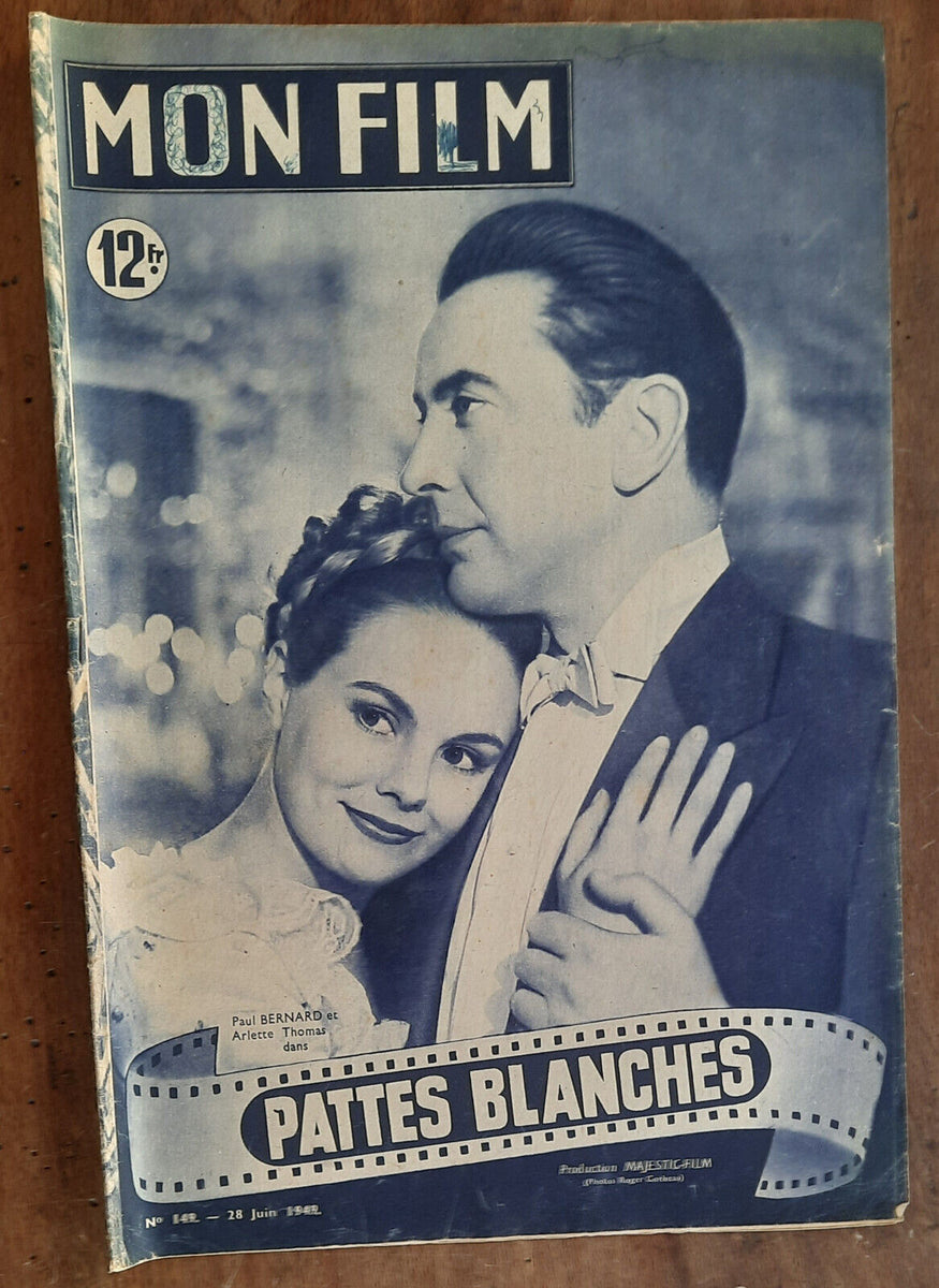 Magazine MON FILM PATTES BLANCHES Paul BERNARD Arlette THOMAS N°149 19 ...
