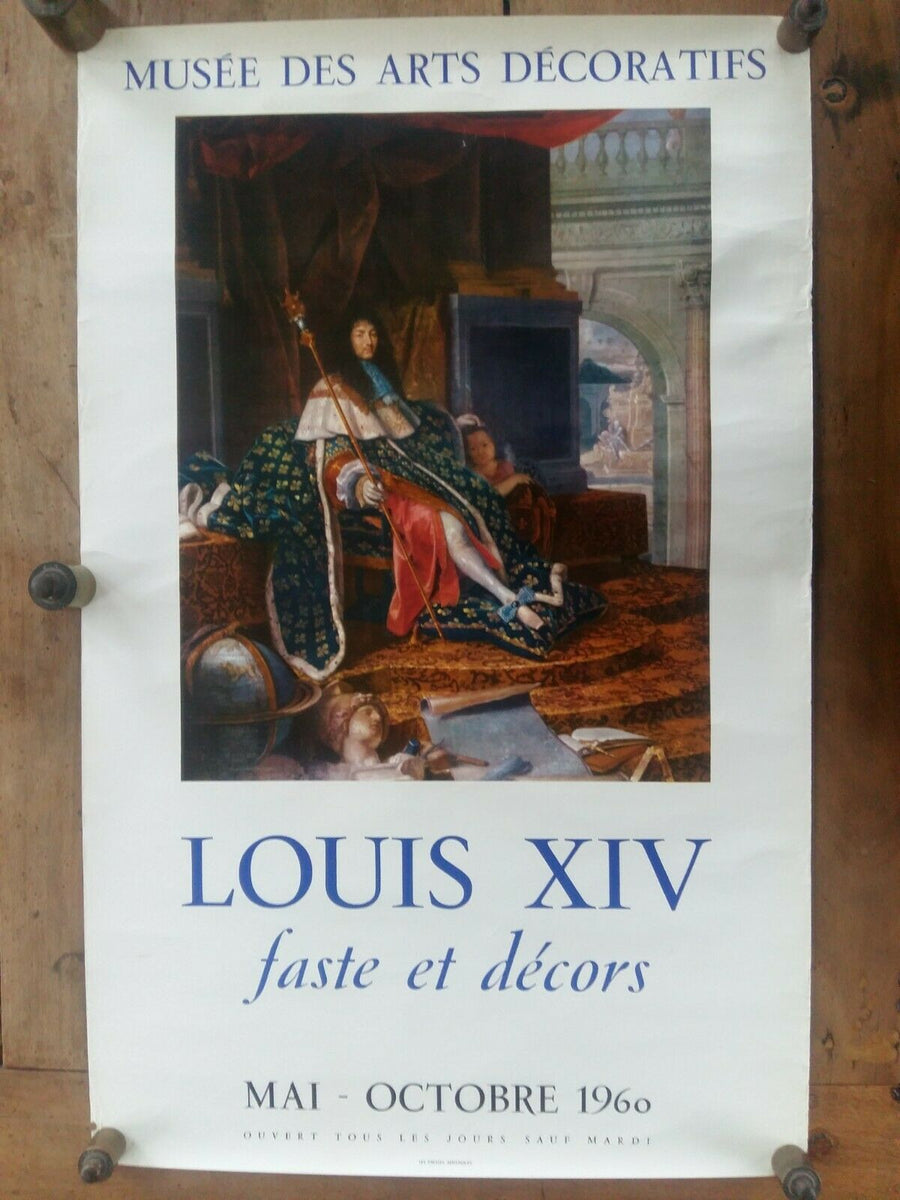 Poster Exhibition LOUIS XIV splendor and decorations Museum of DECORAT ...