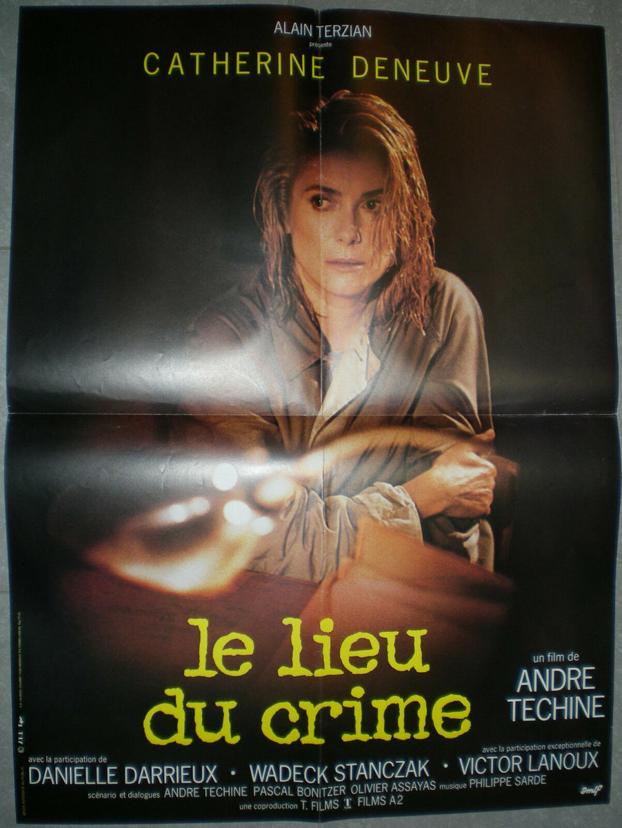 PLACE OF THE CRIME André Téchiné CATHERINE DENEUVE Danielle Darrieux 6 ...