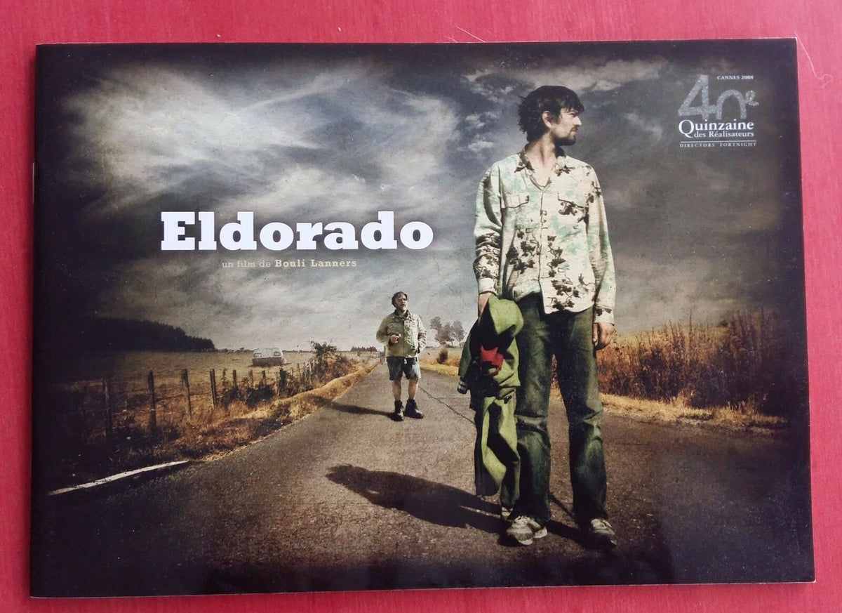 Press Kit ELDORADO Bouli Lanners FABRICE ADDE b* – CINEAD